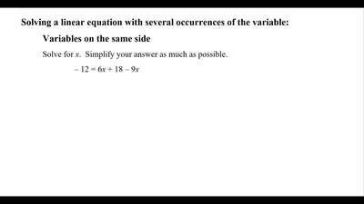 Solving a linear equation with several occurrences of the variable: Variables on the same side ...