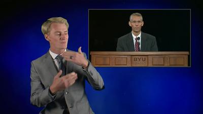 ASL: Kevin Galbraith - "Faith and Family" - BYU-Idaho