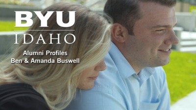 BYU-Idaho Alumni Profile: Ben & Amanda Buswell - BYU-Idaho