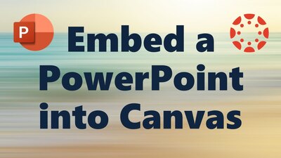 Embed a PowerPoint into Canvas - BYU-Idaho