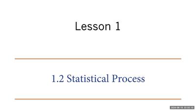 Math 124 Lesson 1.2 - Statistics Process - BYU-Idaho