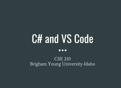 C# and VS Code - BYU-Idaho