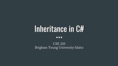 Inheritance in C# Demo - BYU-Idaho