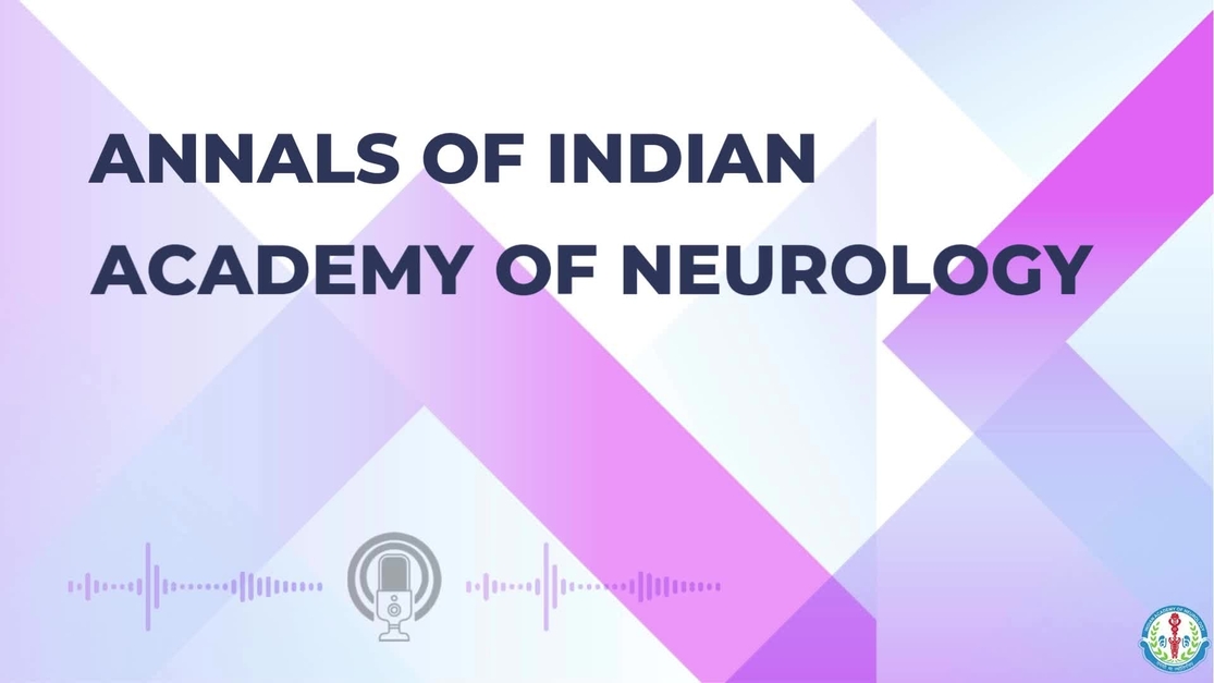 Annals of Indian Academy of Neurology