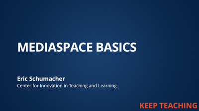 Mediaspace Basics - Illinois Media Space
