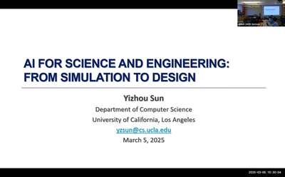 Colloquium - Yizhou Sun, "AI for Science and Engineering: From Simulation to Design" - Illinois ...