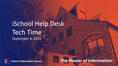 September 2022 iSchool Tech Time - Illinois Media Space