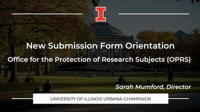 OPRS New Forms Orientation - Illinois Media Space