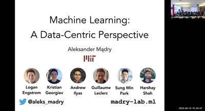 DLS - Aleksander Madry, "Machine Learning: A Data-Centric Perspective ...