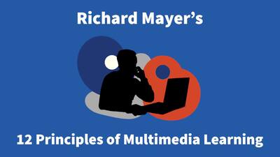 Richard Mayer's 12 Principles of Multimedia Learning - Illinois Media Space
