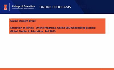 Education at Illinois - Online Programs, Online EdD Onboarding Session ...