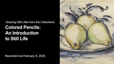 Drawing Still Lifes from the Collections | Colored Pencils: An ...