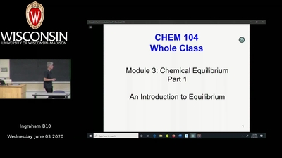 Chem 104 Module 3 Part 1 Intro to Eqm A - Quiz - UW-Madison Kaltura MediaSpace