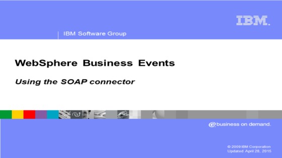 The SOAP connector - IBM MediaCenter