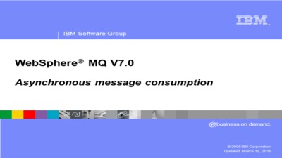 Asynchronous message consumption - IBM MediaCenter