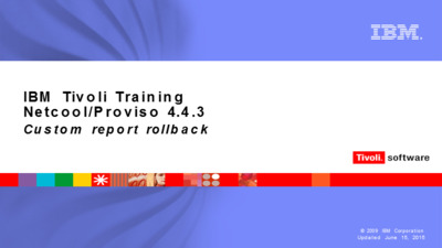 Custom report rollback - IBM Mediacenter