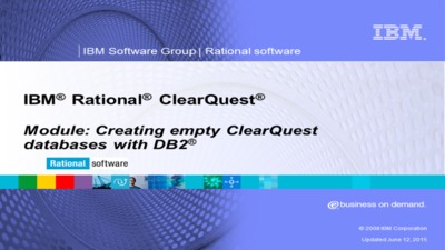 Creating empty ClearQuest databases with DB2 - IBM MediaCenter
