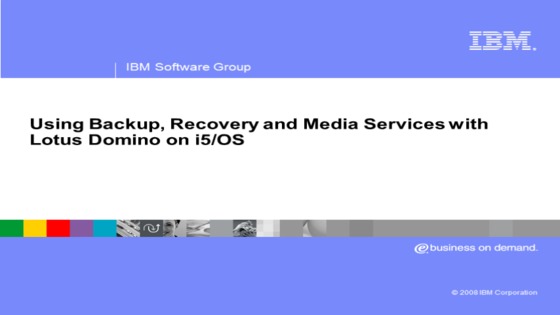 Module 3 of 3: Backup and recovery strategies - IBM MediaCenter