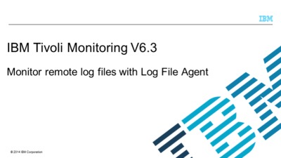 Remote monitoring with the log file agent - IBM MediaCenter