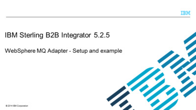 WebSphere MQ Adapter - Setup and example - IBM Mediacenter