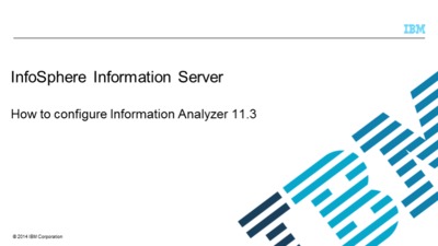 How to configure Information Analyzer 11.3 - IBM MediaCenter