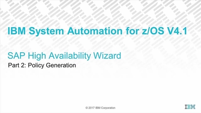 IBM System Automation for z/OS 4.1 – SAP High Availability Wizard Part ...