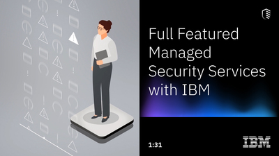 Full-Featured Managed Security Services with IBM - IBM Mediacenter