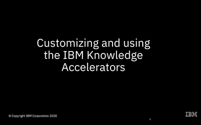 IBM Knowledge Accelerators Customizing and Using - IBM MediaCenter