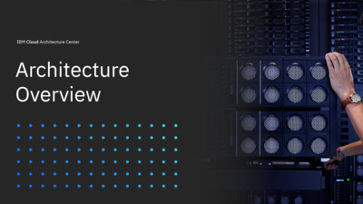 Learn about the anatomy of an IBM cloud architecture - IBM MediaCenter