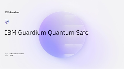 IBM Guardium Quantum Safe - IBM Mediacenter