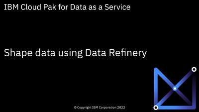 Shape data using Data Refinery: Cloud Pak for Data as a Service - IBM ...