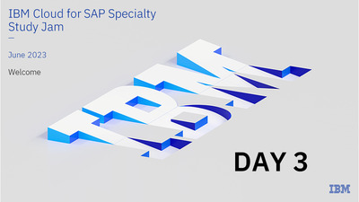 IBM Cloud for SAP Specialty Study Jam - Day 3 - IBM Mediacenter