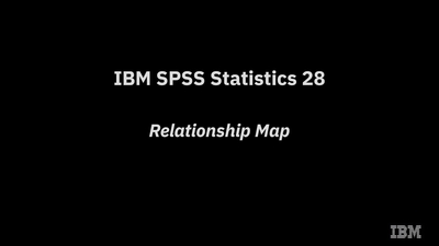 IBM SPSS Statistics 28 Relationship Map - IBM Mediacenter