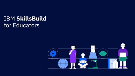 Exploring IBM SkillsBuild for Students & Educators - IBM MediaCenter