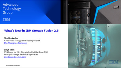 What's New in IBM Storage Fusion 2.5! - 06272023 - IBM MediaCenter
