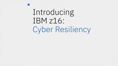 为构建而生：IBM z16 - IBM Mediacenter