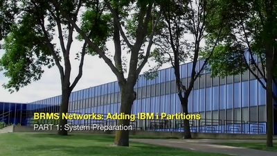 BRMS Networks Adding IBM i Partitions Part 1 System Preparation - IBM Mediacenter