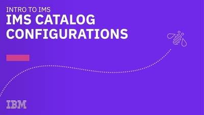 IMS catalog configurations - IBM Mediacenter
