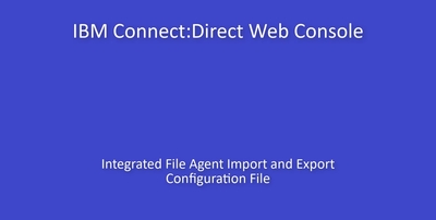 File agent importing and exporting configuration - IBM Mediacenter