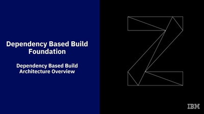 IBM Dependency Based Build Course; DBB Architecture Overview - IBM Mediacenter