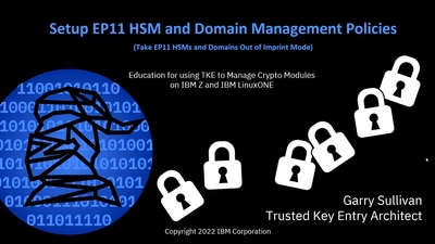 Setup EP11 HSM and Domain Management Policies - IBM Mediacenter
