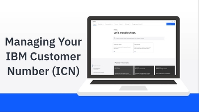 Managing Your IBM Customer Number (ICN) - IBM Mediacenter