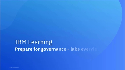 Foundations of Data Governance with IBM Knowledge Catalog on IBM Cloud Pak for Data: Prepare for ...