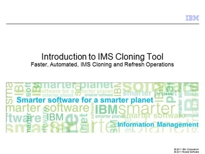 IMS Cloning Tool - Introduction - IBM MediaCenter