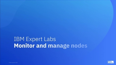 Monitor and manage nodes - IBM Mediacenter