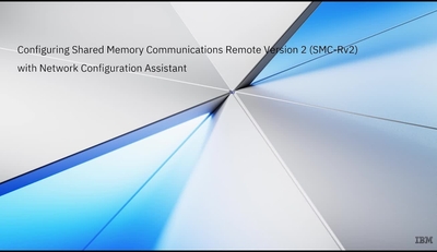Configuring Shared Memory Communications Remote Version 2 (SMC-Rv2) with Network Configuration ...