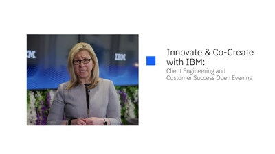 Customer Success and Client Engineering Open Evening Invite Q2 - IBM ...