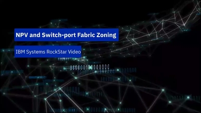 Switch-Port Based SAN Zoning and the Spectrum Virtualize NPIV Feature ...