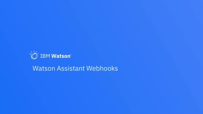 IBM Watson Assistant: Webhooks Demo - IBM Mediacenter