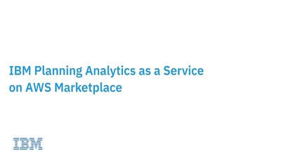 IBM Planning Analytics as a Service on AWS - IBM Mediacenter